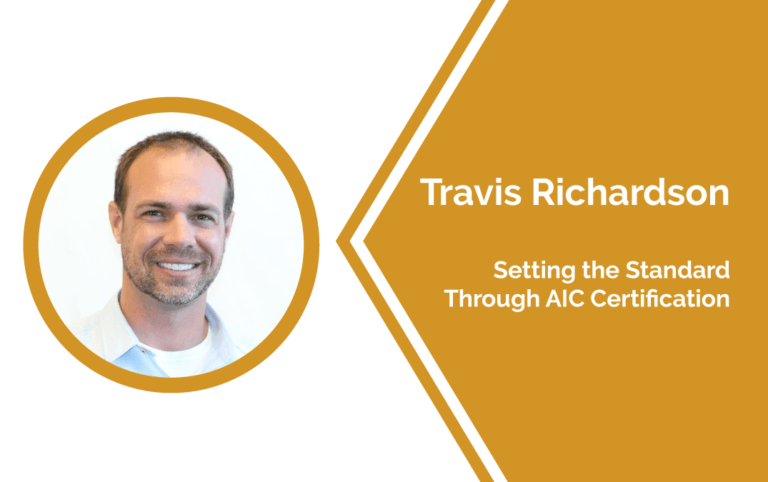 Travis Richardson Interview: Setting the Standard Through AIC Certification